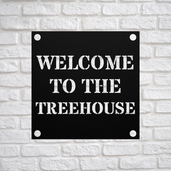 Welcome to the Treehouse Metal Sign Fun Kids Fort or | Etsy