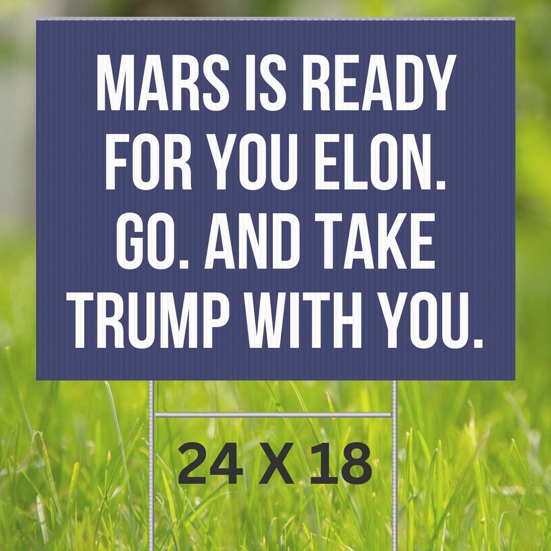 Anti Elon Yard Sign Regret Eco Not Elon Sucks Deport Elon Awful Mars ...