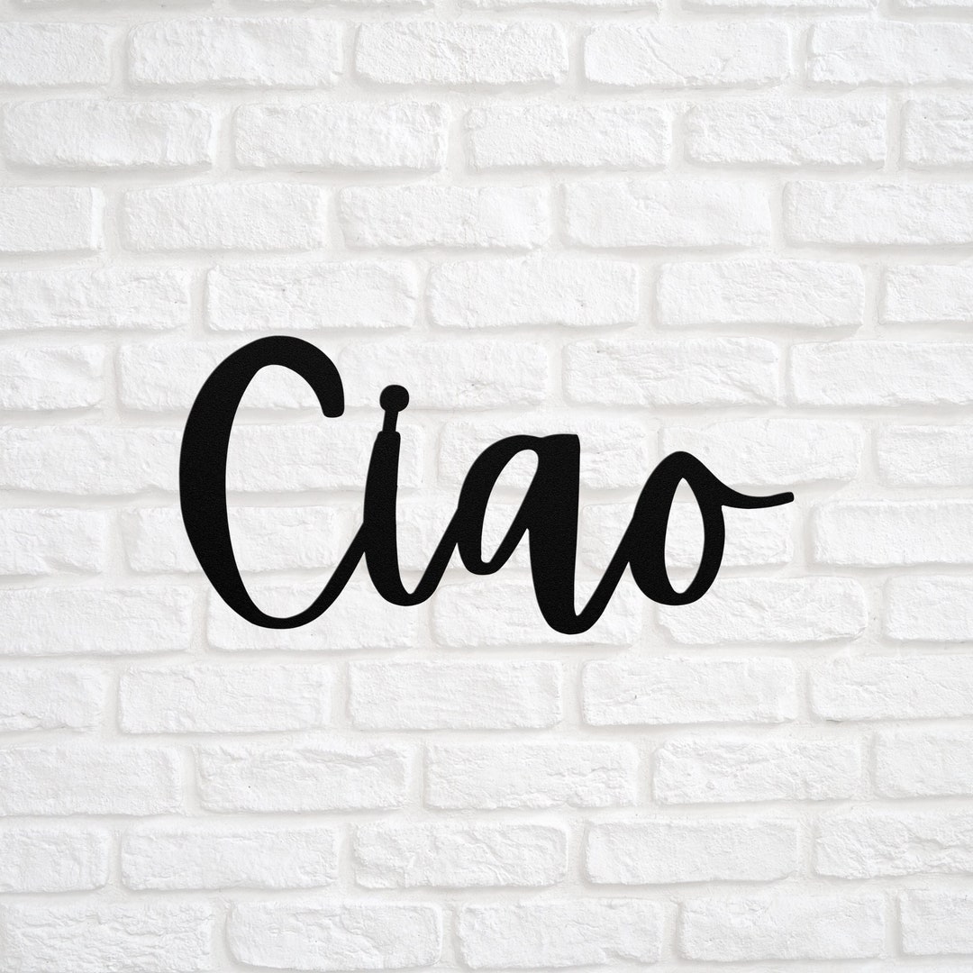 Ciao Metal Sign Italian Wall Art Plaque Italy Italia Front Home Decor ...