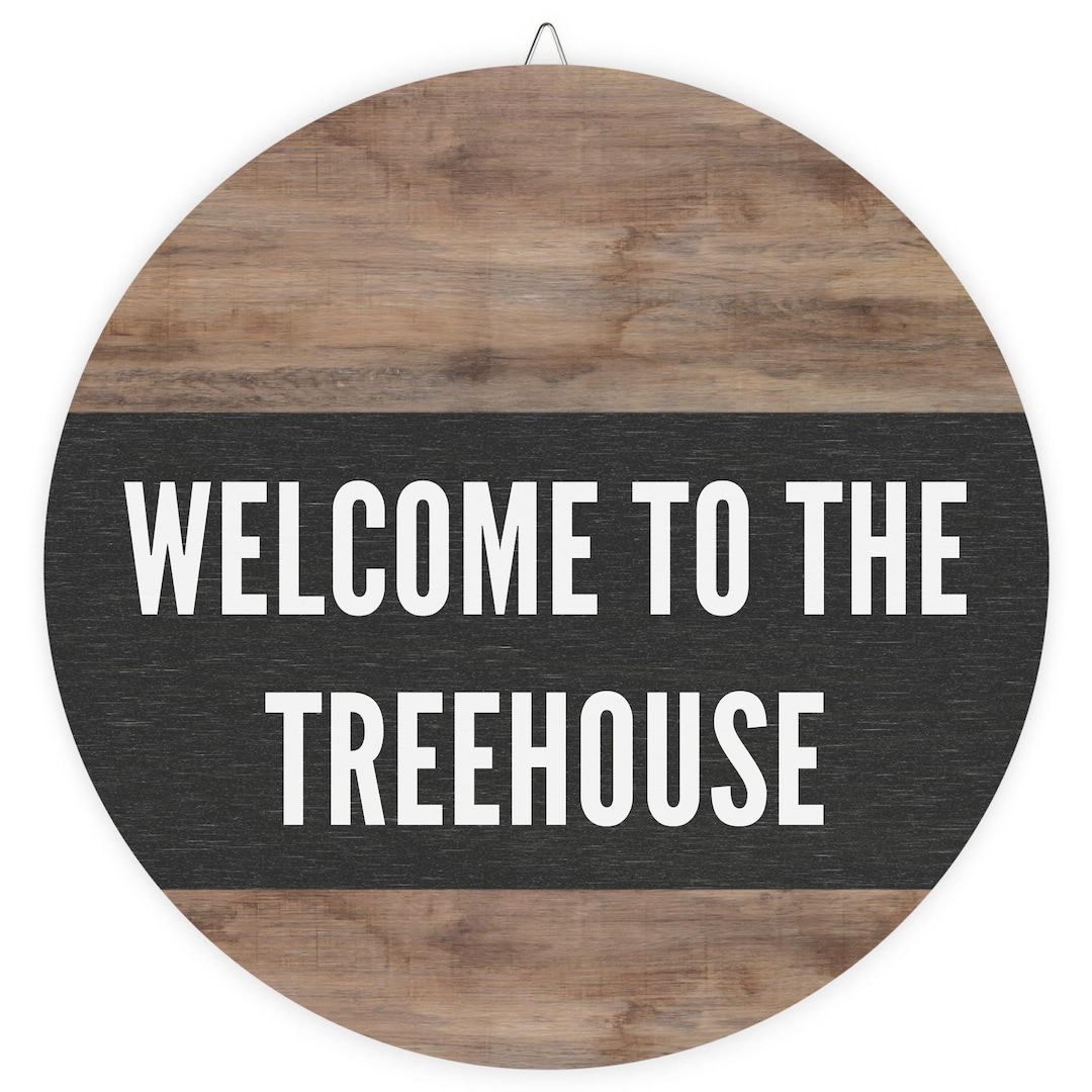 Welcome to the Treehouse Sign - Kids Wood Indoor or Outdoor Wall Art ...