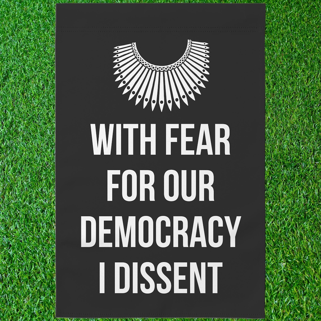 Dissent Ruth Bader Ginsburg Rbg Garden Flag Roe Flag Roe V Wade Flag ...