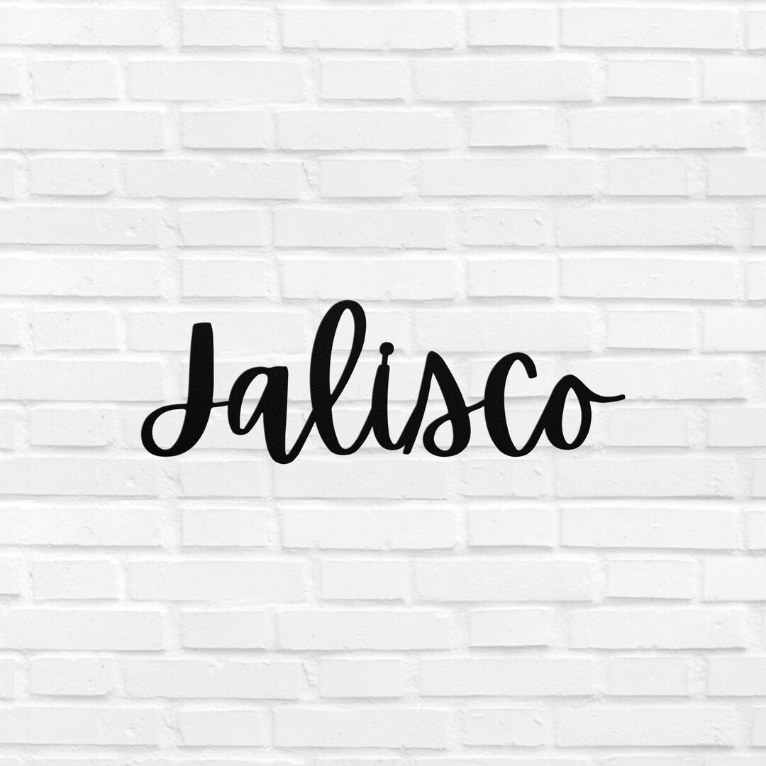 Jalisco Sign Metal Mexico Wall Art Mexicana Decor Gift for Mexican ...
