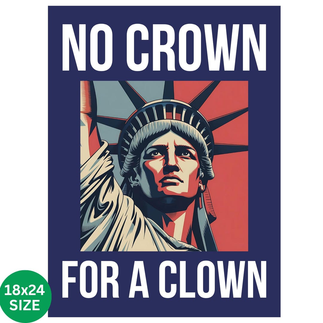 No Crown for a Clown Anti Trump Protest Poster Sign, No Kings Resist ...