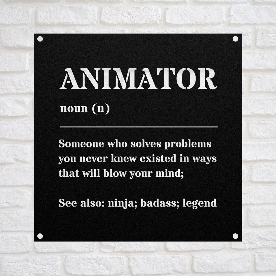 Funny Animator Gift Metal Sign for Women and Men, for Birthday ...