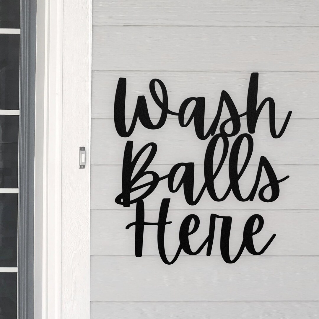 Wash Balls Here Sign Funny Sign Golf Decor, Funny Bathroom Sign Mancave ...