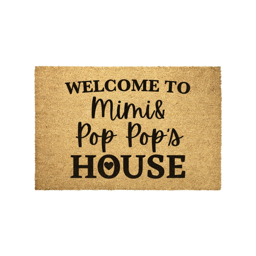 Welcome to Mimi and Pop Pop's House Doormat, Grandparents Gift ...