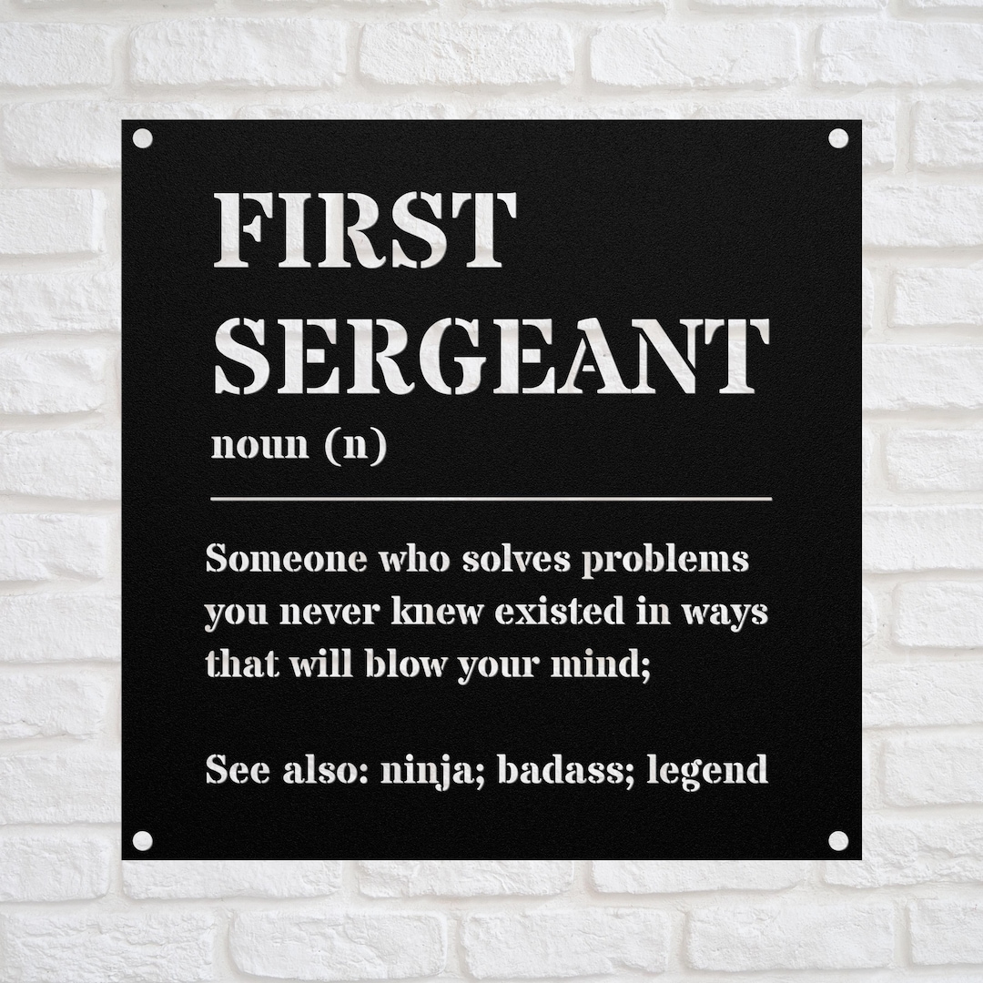 Funny FIRST SERGEANT Gift Metal Sign for Men and Women L for Birthday ...