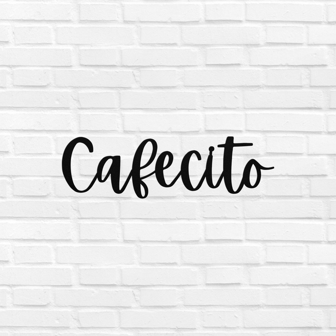 Cafecito Sign, Cafe Metal Sign Decor, Kitchen Wall Decor, Kitchen Decor ...