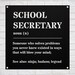 Funny School Secretary Gift Metal Sign L for Women and Men L ...