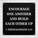 1 Thessalonians 5:11 Encourage One Another Build Each Other up Bible ...