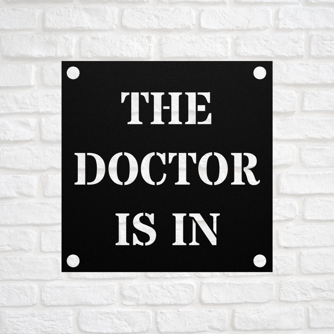 The Doctor is in Sign, Funny Farmhouse Wall Decor Modern Wall Metal ...