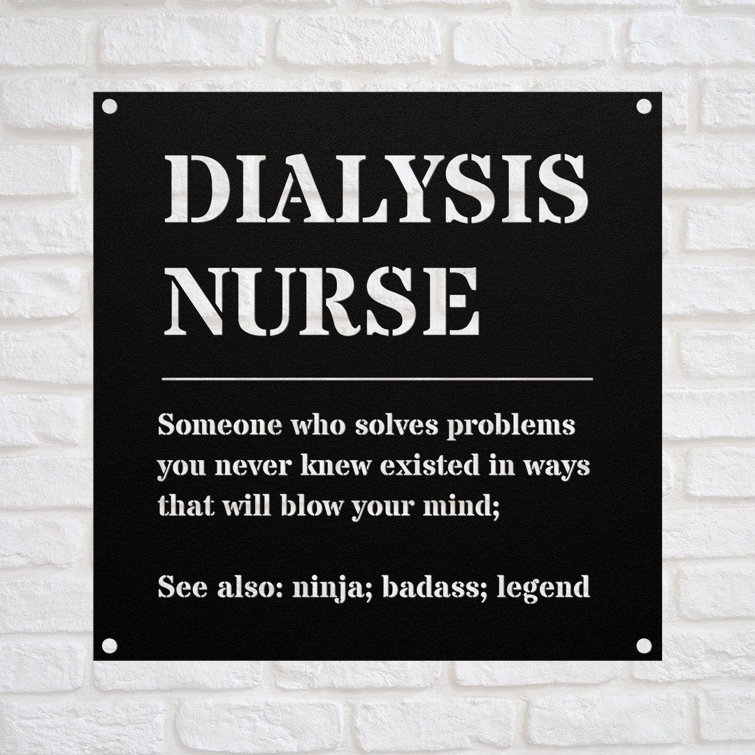 Funny Dialysis Nurse Gift Metal Sign for Women and Men, for Birthday ...