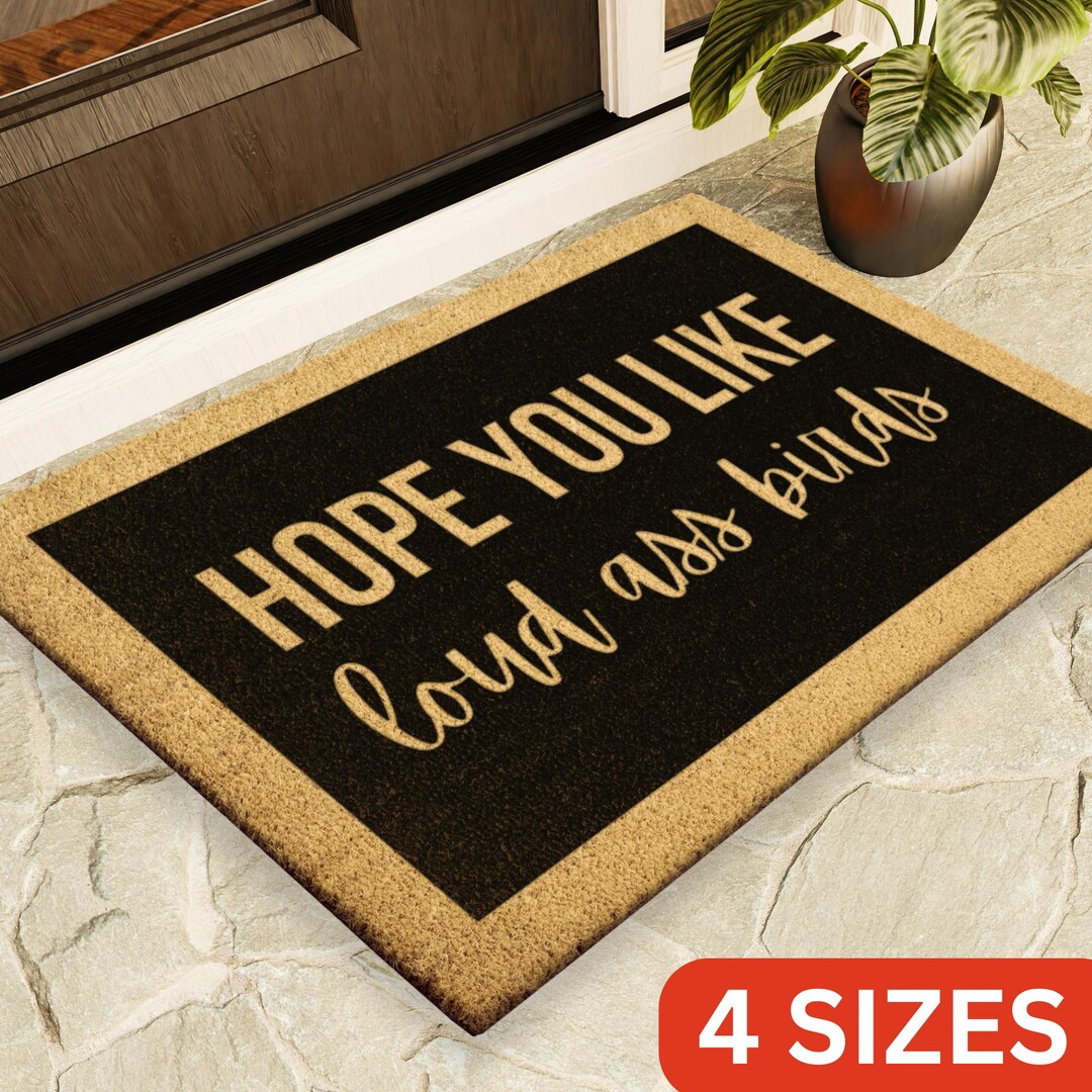 Hope You Like Loud Ass Birds Doormat, Macaw Gifts, Parrot Owner, Crazy ...
