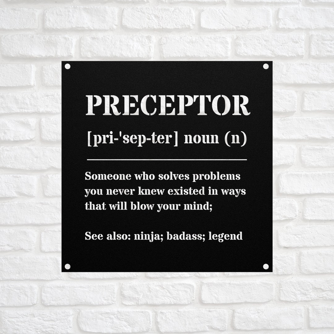 Preceptor Gift Metal Sign Birthday, Appreciation, Christmas Gifts Sign ...