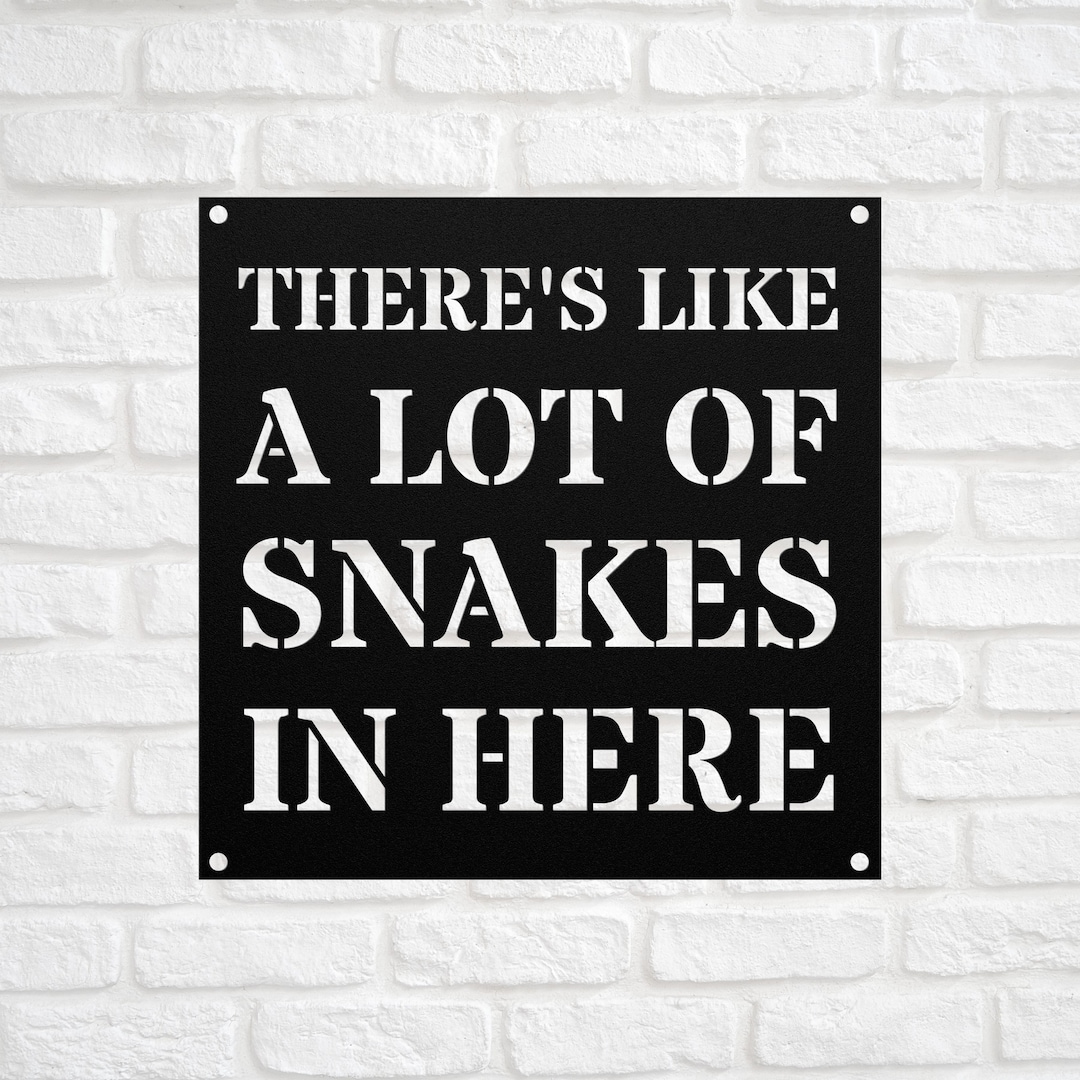 Funny Snake Keeper Reptile Room Sign - Theres Like A Lot of Snakes in ...