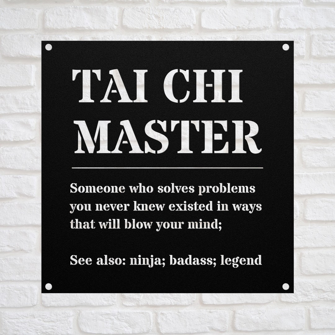 Funny TAI CHI MASTER Gift Metal Sign for Men and Women L for Birthday ...