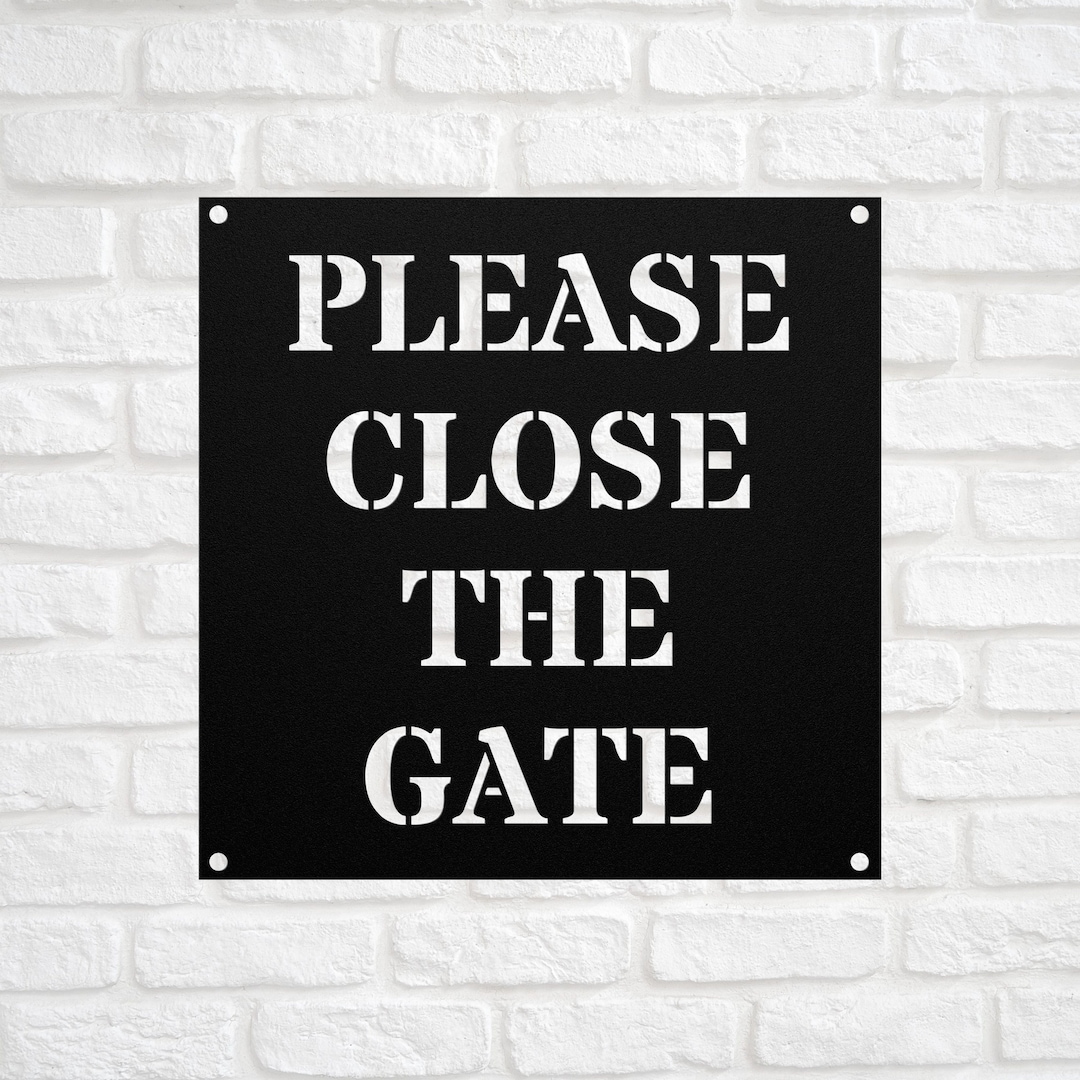Close the Gate Dog Yard Warning Sign Dog in Yard Alert Sign - Etsy