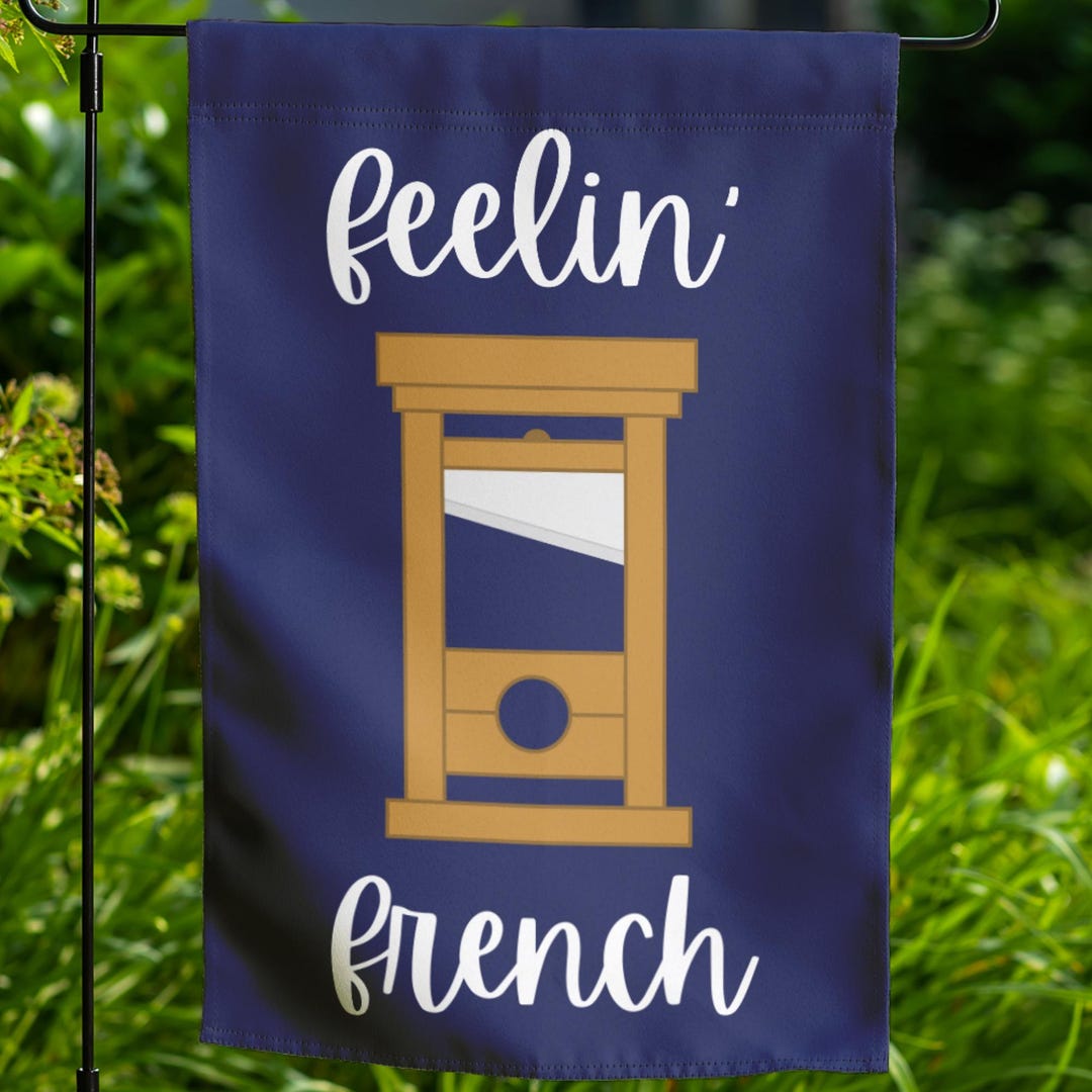 Feelin French Guillotine Garden Flag, Anti Capitalism Social Justice ...