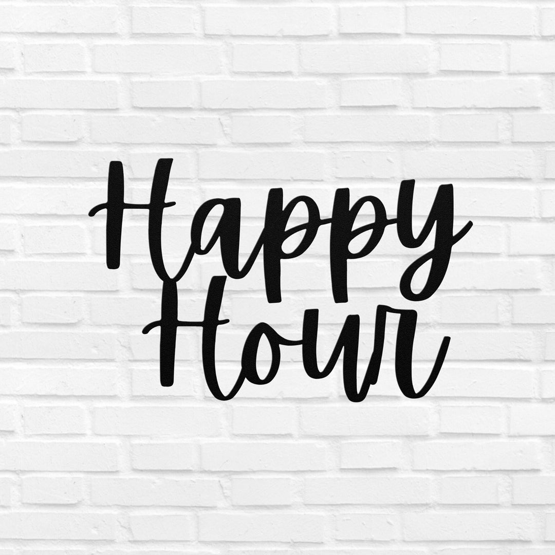 Happy Hour Metal Sign Word Wall Art - Happy Hour Script Word Art Decor ...