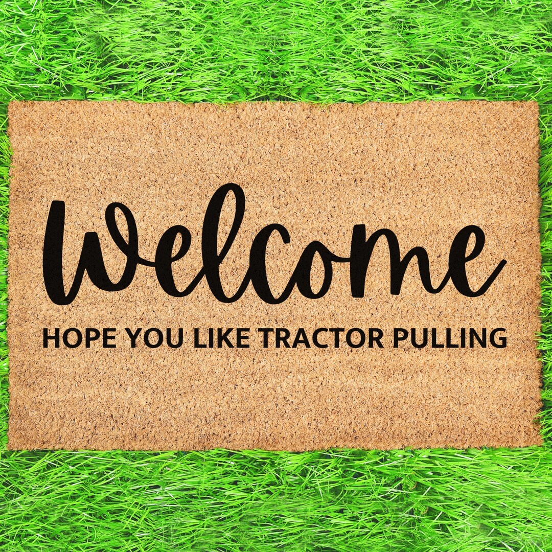 Tractor Pulling Coir Doormat Outdoor Rug Hope You Like Tractor Pulling ...