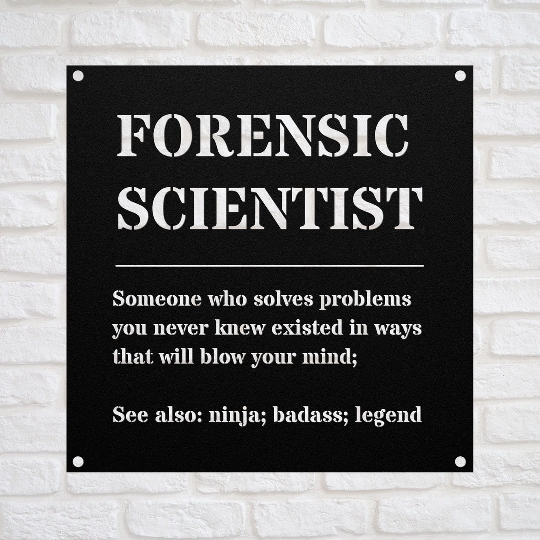 Funny FORENSIC SCIENTIST Gift Metal Sign for Men and Women L for ...
