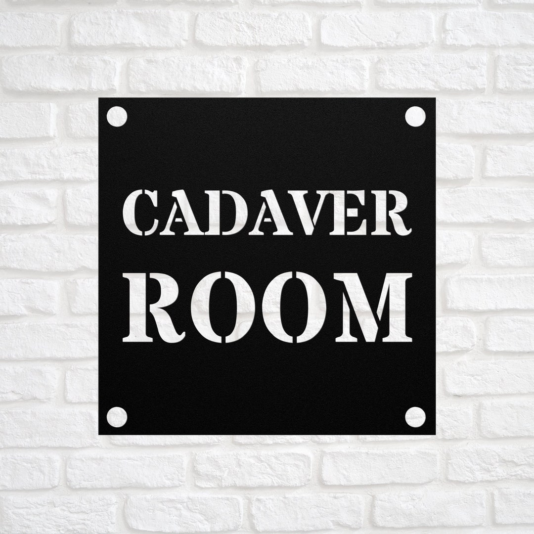 Cadaver Room Metal Sign Wall Art Plaque Front Door Hanger Home Decor ...