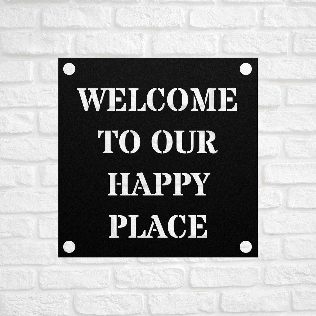Welcome to Our Happy Place Sign Farmhouse Wall Decor Modern Wall Metal ...