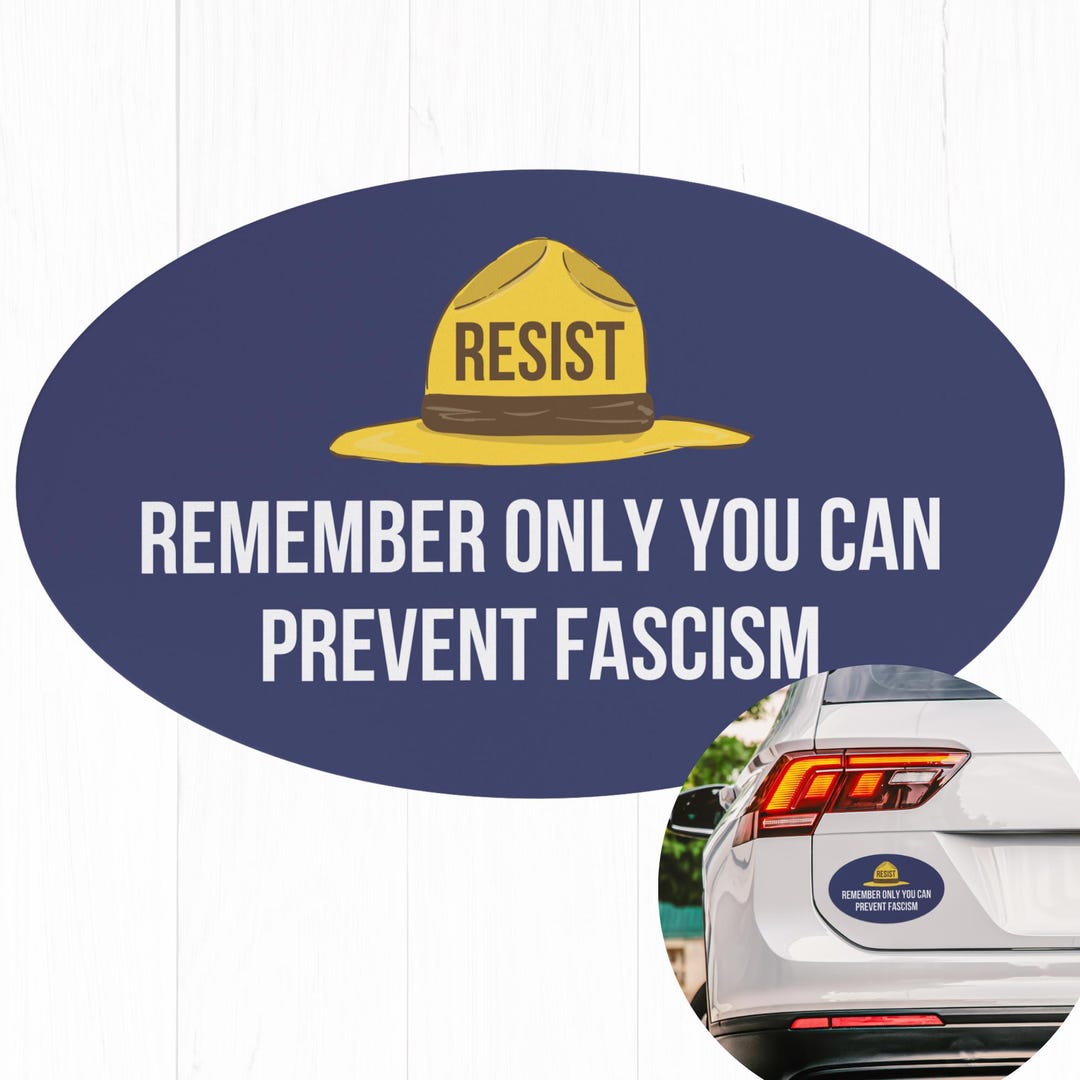 Only You Can Prevent Fascism Car Magnet Bumper Resist Bear Hat Support ...