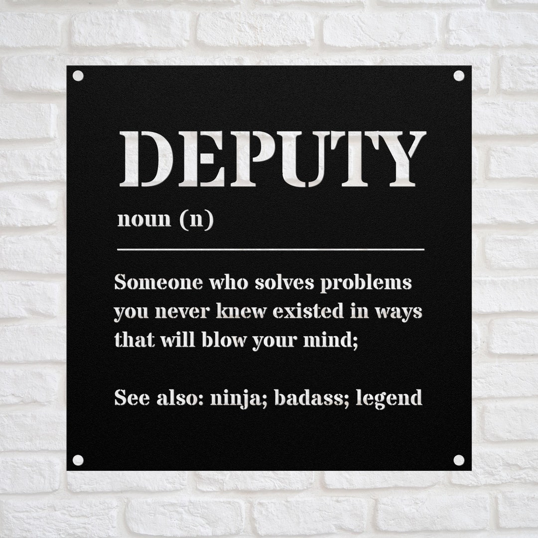 Funny DEPUTY Gift Metal Sign for Men and Women L for Birthday ...
