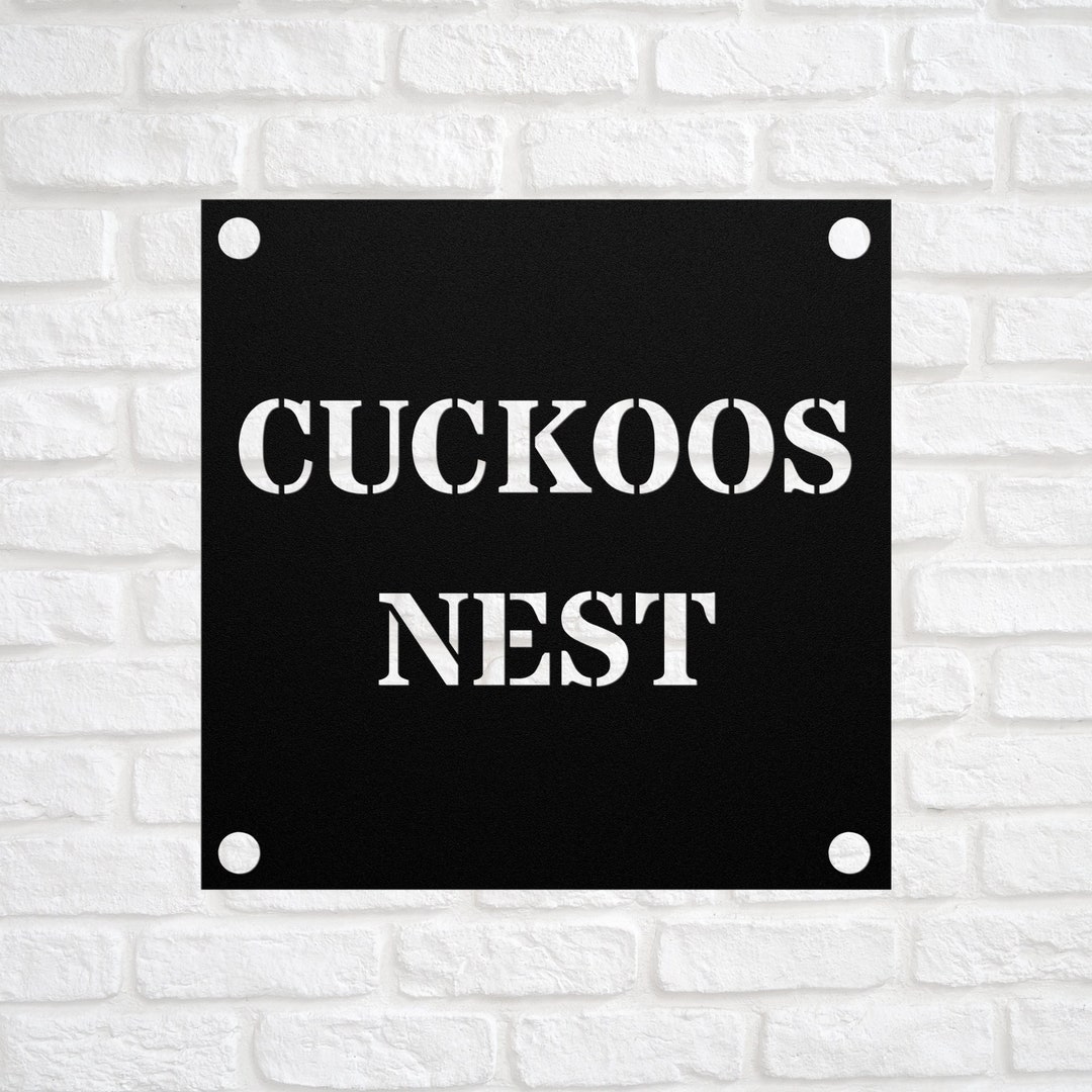 Cuckoos Nest Metal Sign Crazy Hospital Wall Art Plaque Front - Etsy