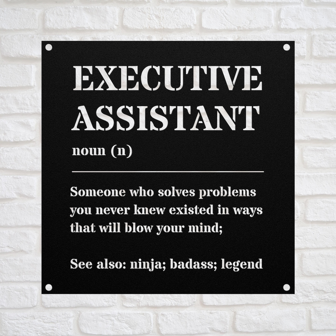 Funny Executive Assistant Gift Metal Sign L Personalized for Men ...