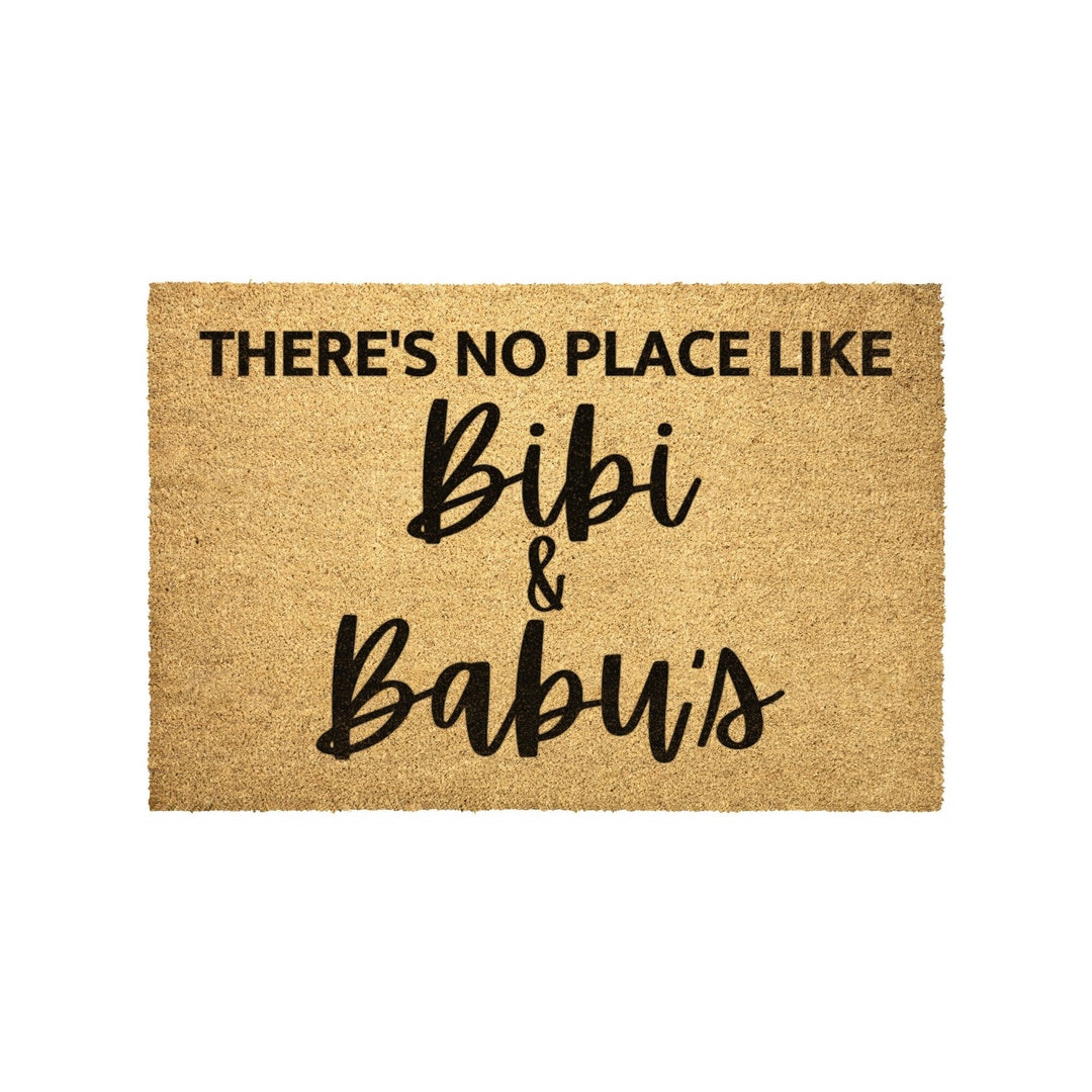 There's No Place Like Bibi & Babu Door Mat, Bibi Babu Doormat, Custom ...