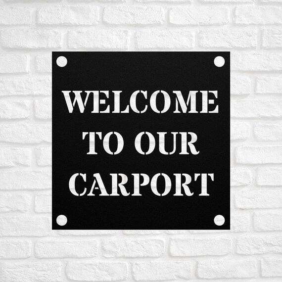 Welcome to Our Carport Metal Sign Carport Sign Front Decor - Etsy