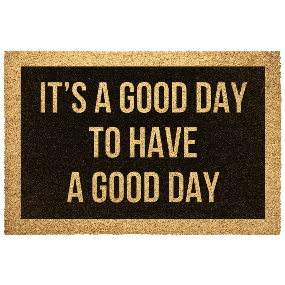 Retro Doormat, It’s A Good Day to Have A Good Day, Positive Door Mat ...