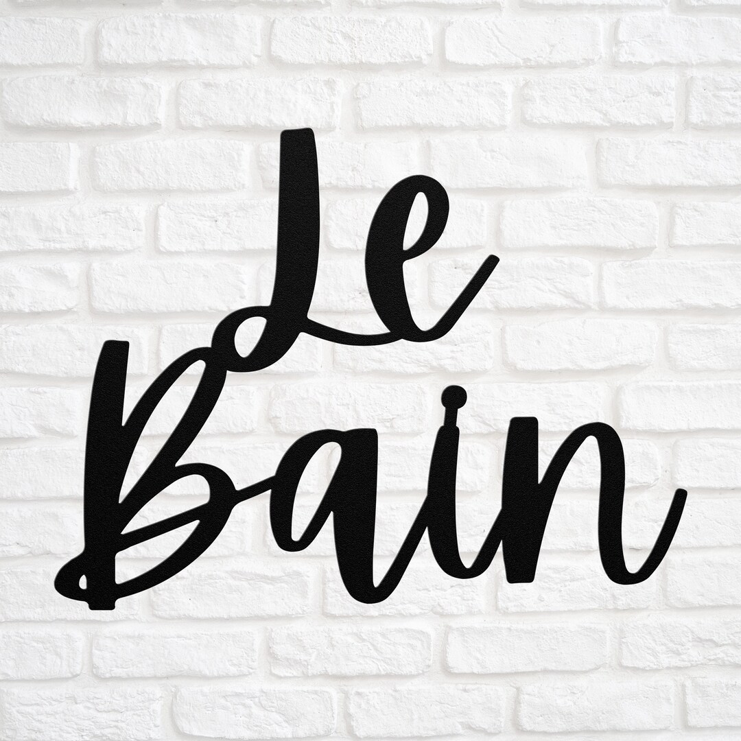 Le Bain Sign, French Bathroom Metal Sign, New Orleans Wall Art ...