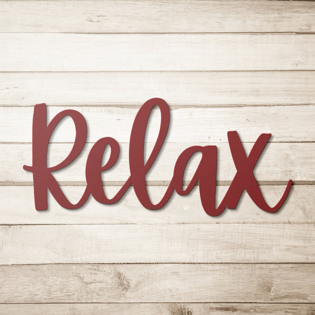 Relax Metal Sign Word Wall Art - Relax Script Word Art Decor Gift ...