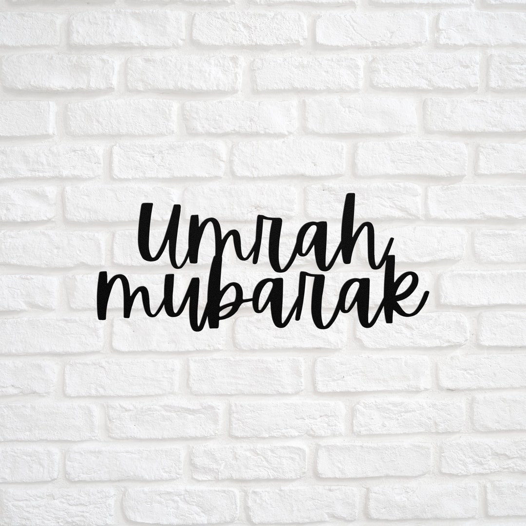 Umrah Mubarak Sign Metal Wall Art Personalized Umrah Mubarak & Hajj ...