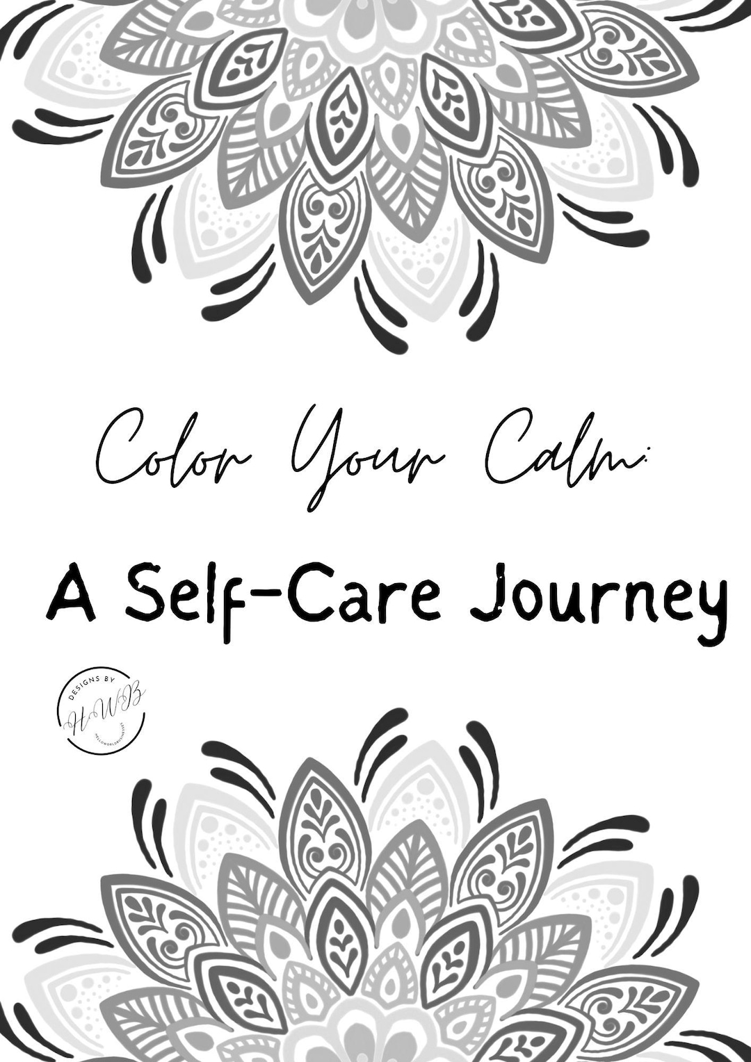 Self-care Coloring Book: Color Your Calm for Stress Relief, Mindfulness ...
