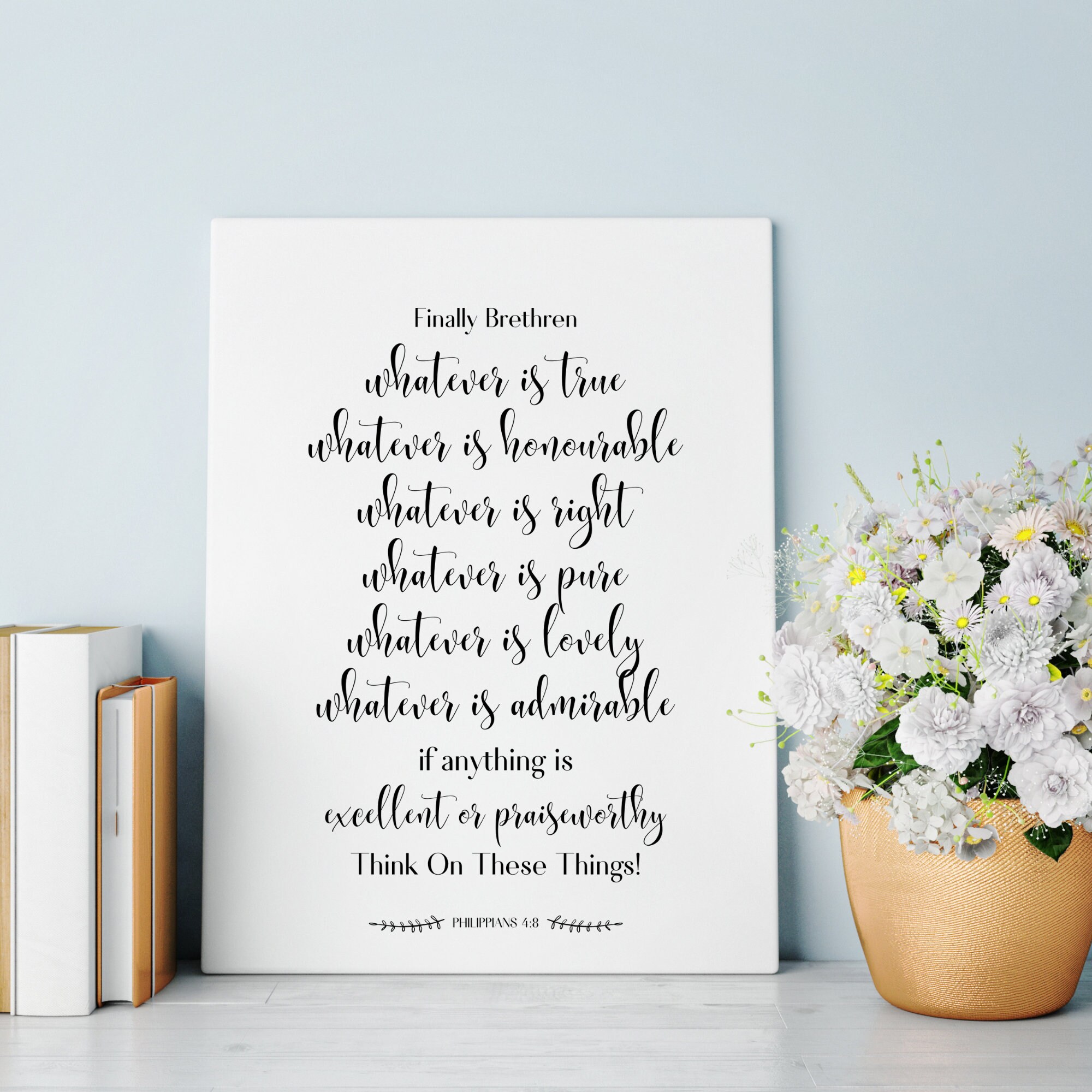 Philippians 4:8 Whatever is True Think on These Things Christian Wall ...