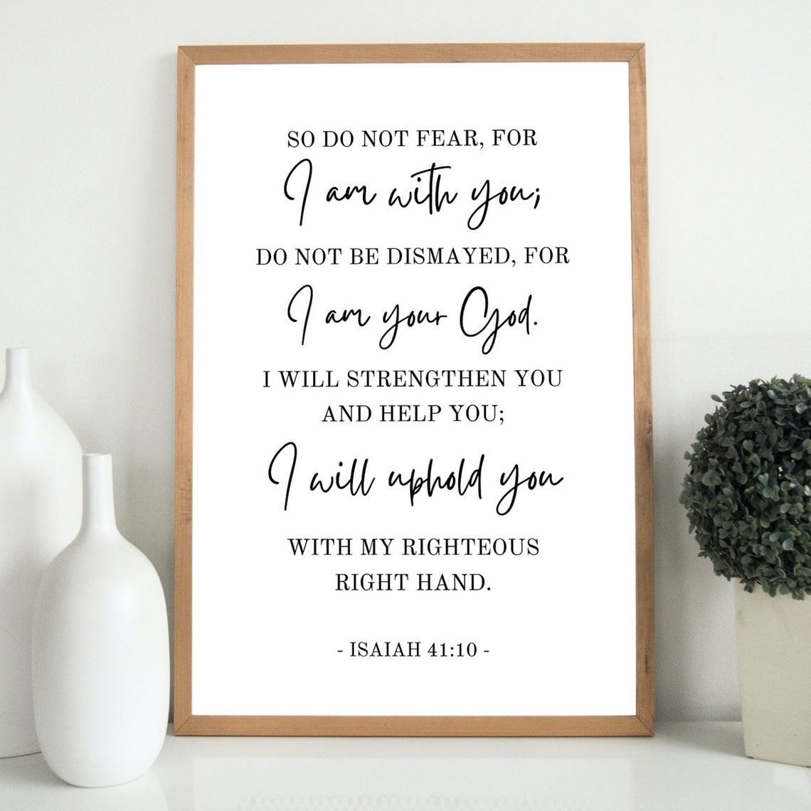 Isaiah 41:10 Do Not Fear for I Am With You Print, Instant Download ...