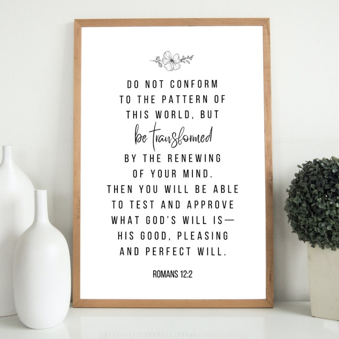 Romans 12:2 Do Not Conform, Be Transformed, Printable Bible Verse ...