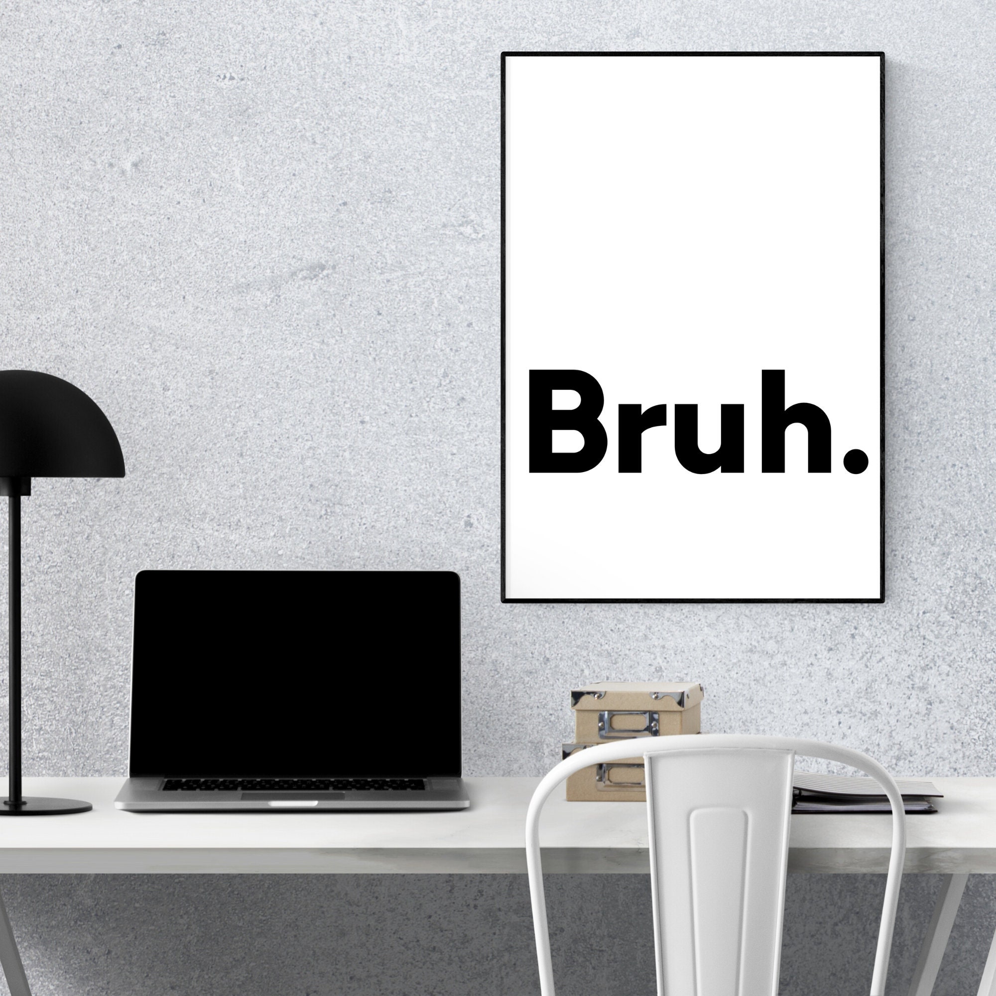 Bruh Print Home Decor Office Decor Printable Wall Art - Etsy