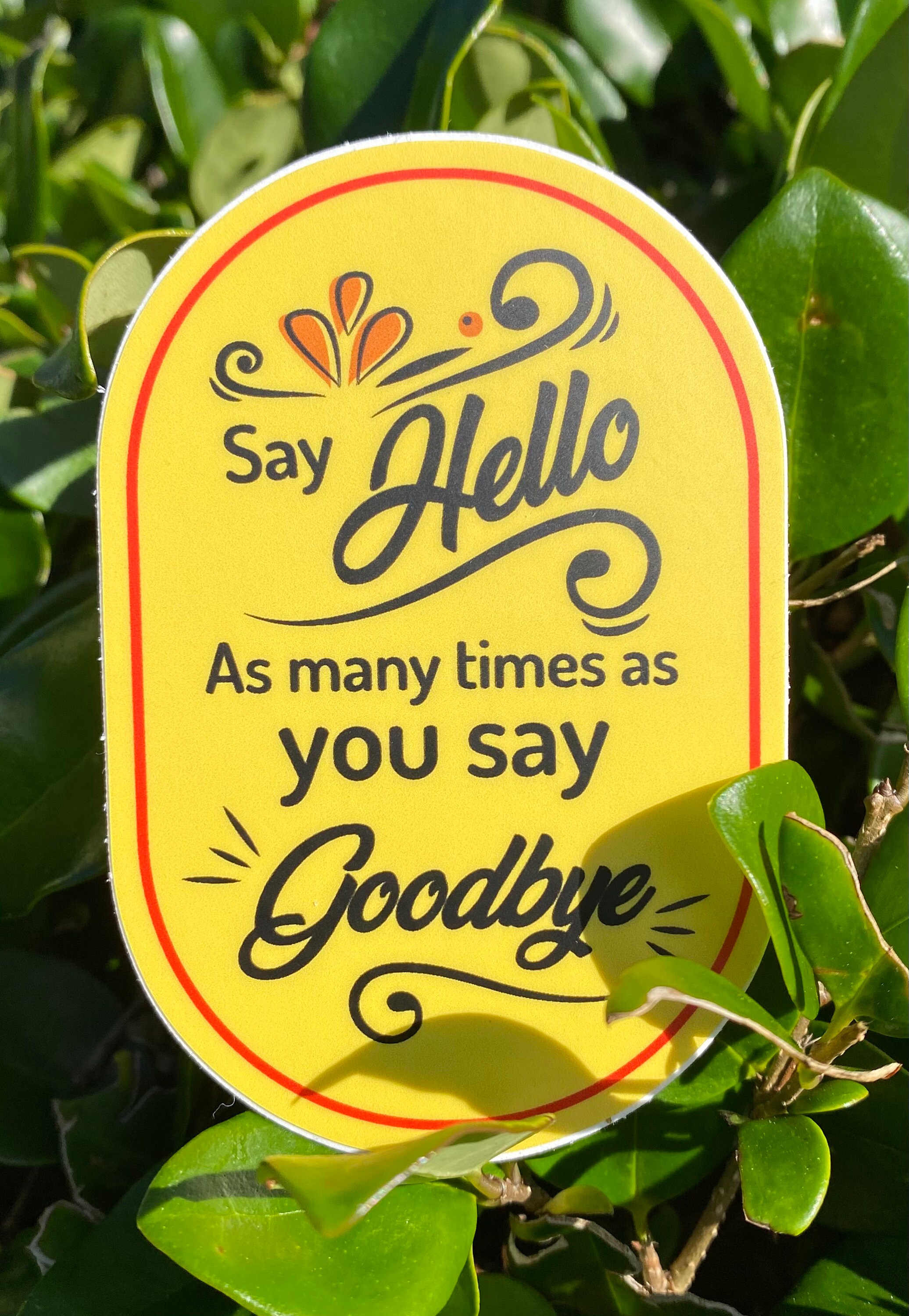 Say Hello As Many Times As You Say Goodbye Vinyl Permanent | Etsy