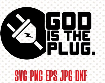 God is the Plug Svg - Etsy