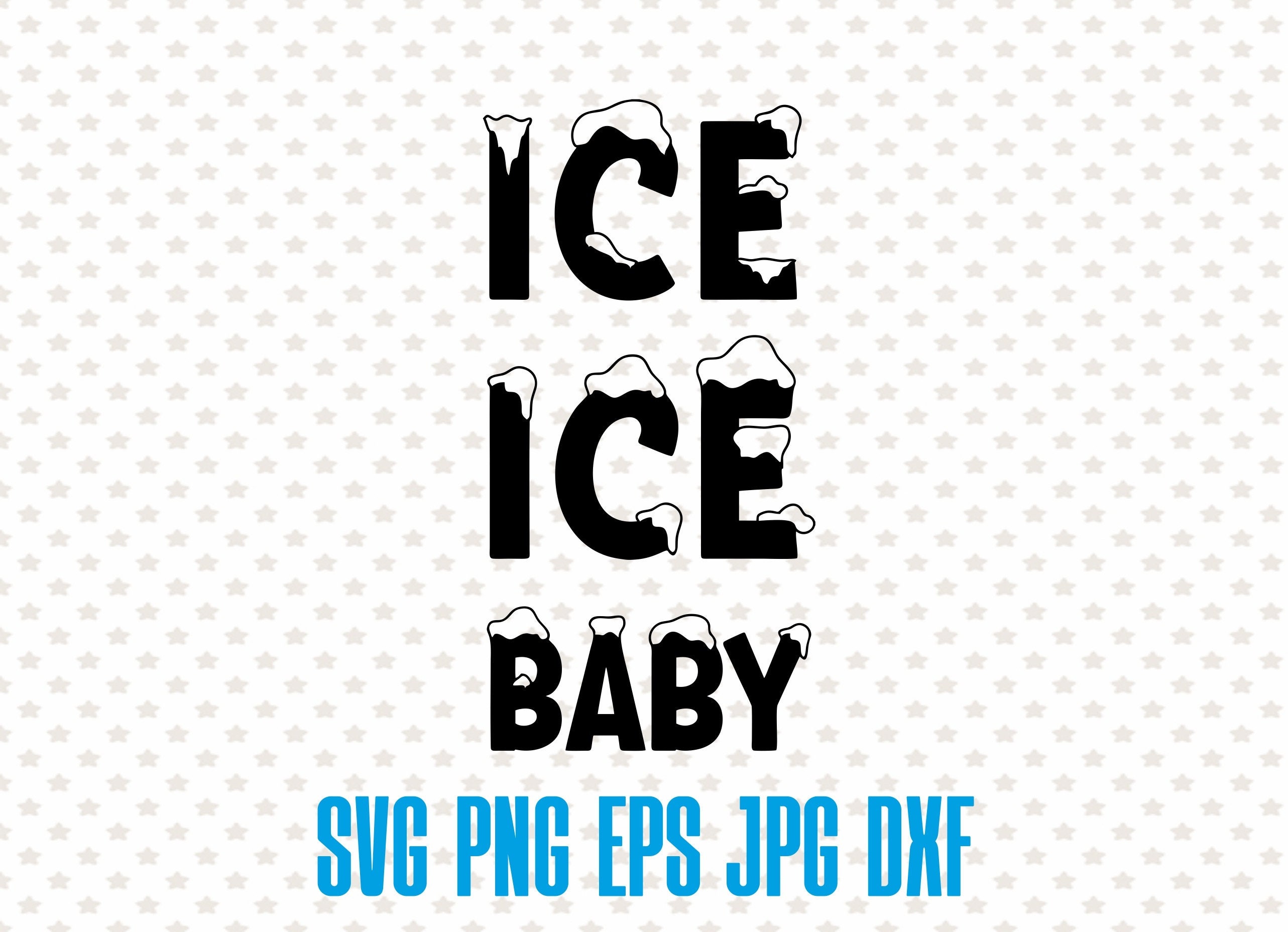 Ice Ice Baby Svg Design Vector Baby Shower Gift Digital | Etsy