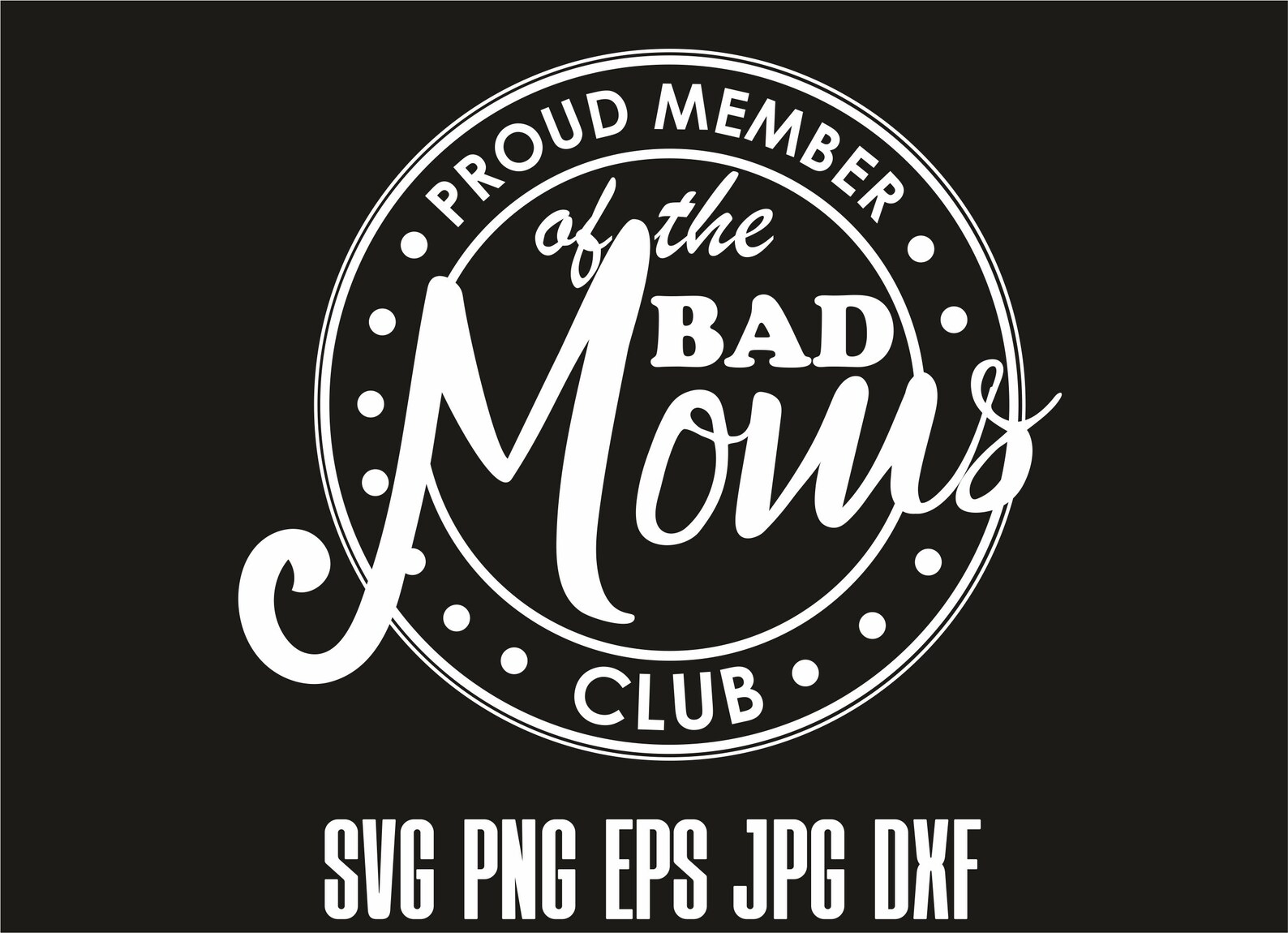 Proud Member of the Bad Moms Club Funny Bad Moms Club Svg - Etsy
