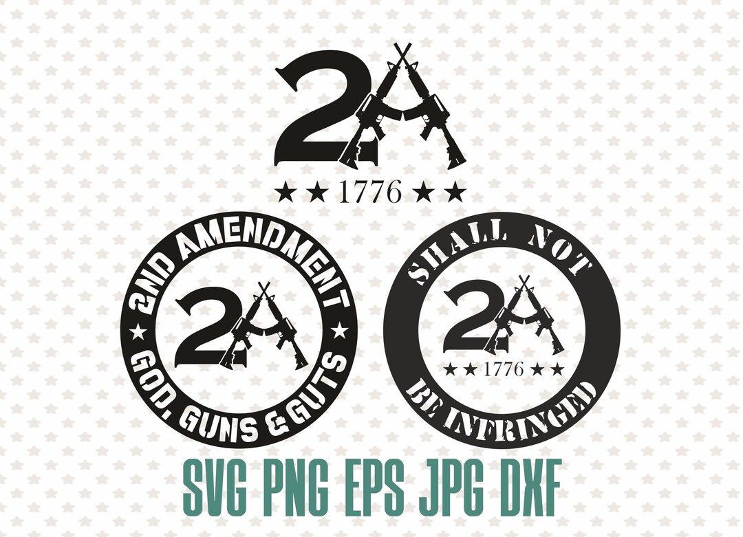 2A Svg, 2nd Amendment Svg, Second Amendment Png, Gun Rights Print ...