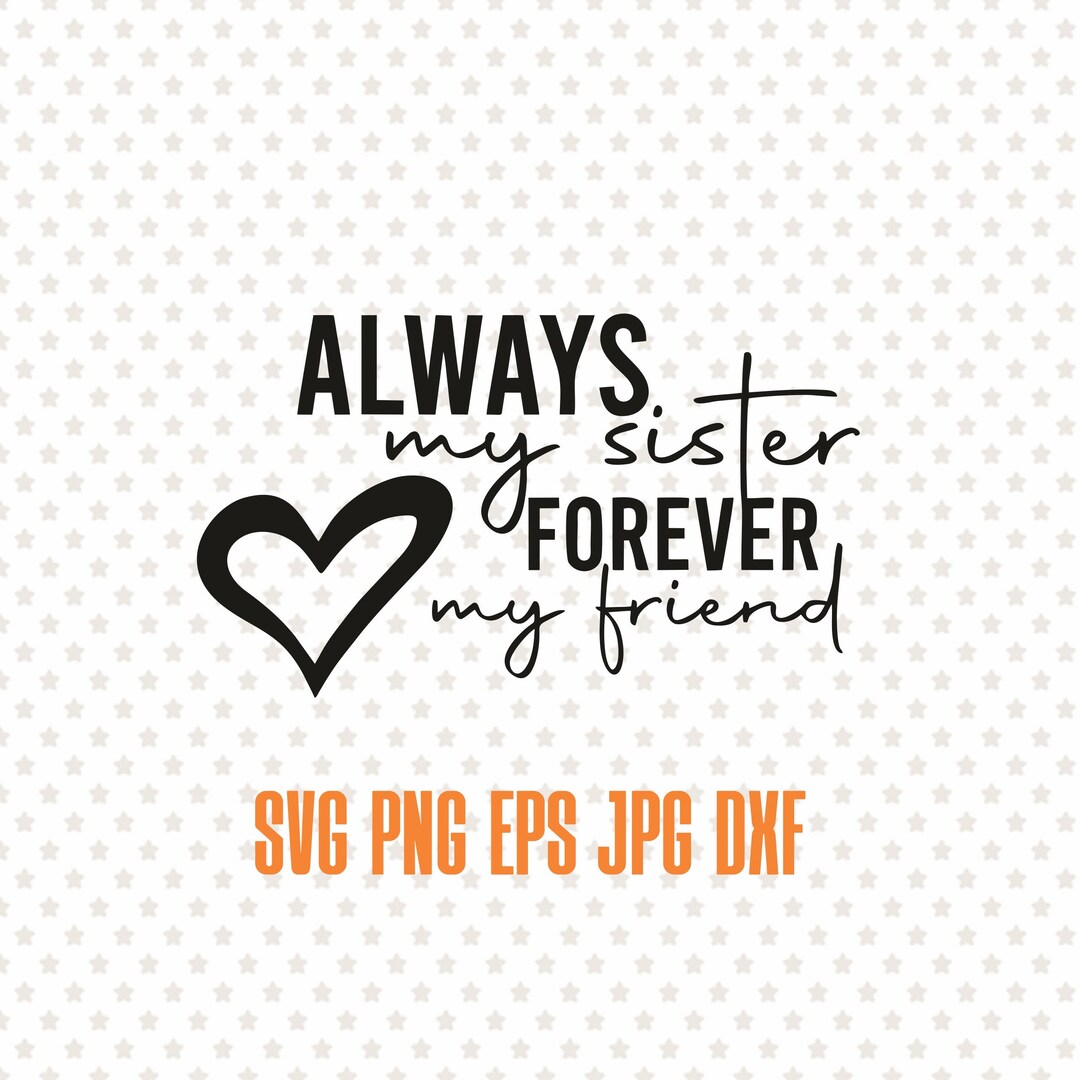 Sister Svg Vector Quote, Big Sister Digital Clipart, Little Sister ...