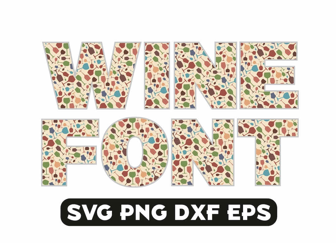 Wine Font Wine Svg Alcohol Font Drinking Alphabet Drinking - Etsy