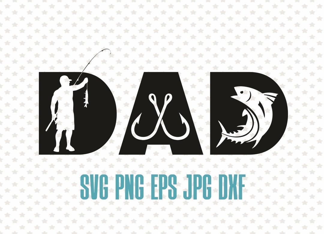 Fishing Dad Svg, Dad Svg, Fishing Svg, Reel Cool Dad Print, Daddy ...